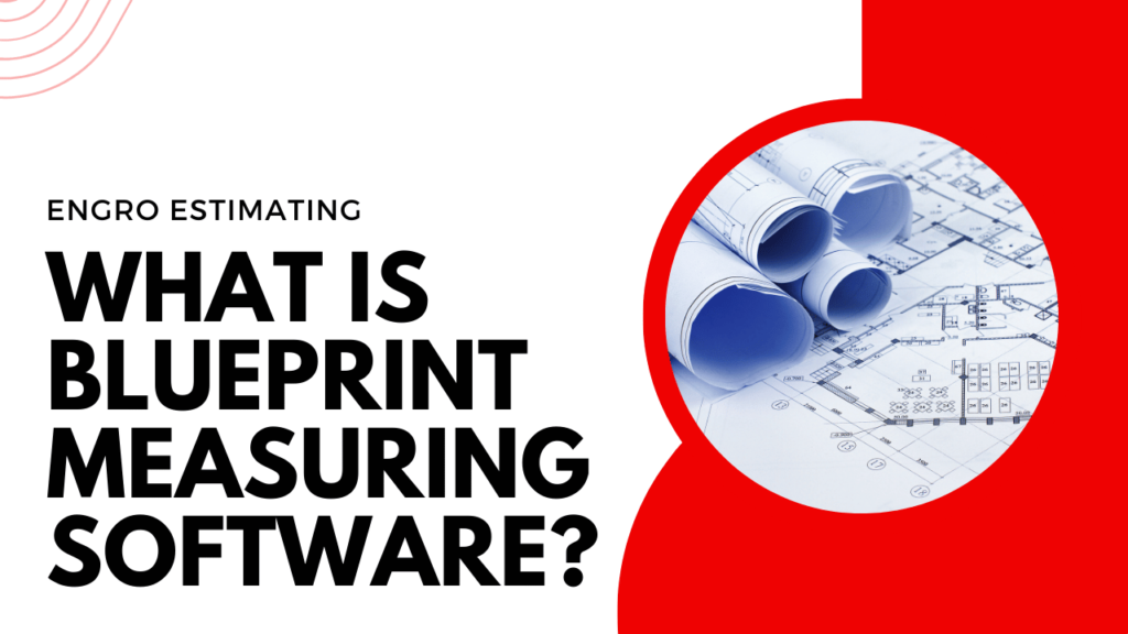 What Is Blueprint Measuring Software?